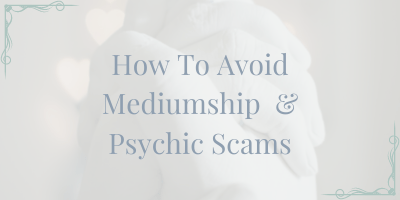 How To Avoid Mediumship and Psychic Scams | Arlene Mills