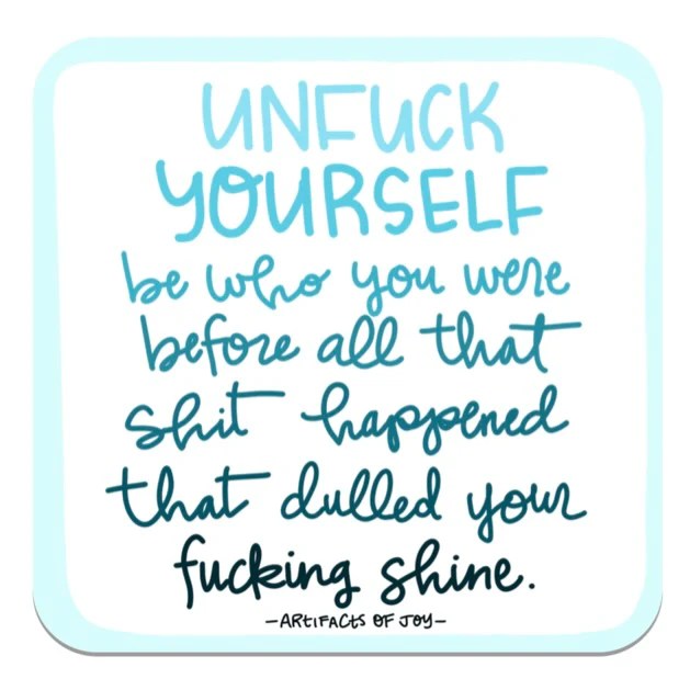 Sticker Unfuck Yourself Artifacts Of Joy