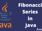 Fibonacci Series In Java Simplest Way With Explanation