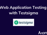 Web Application Testing Using Testsigma Artoftesting