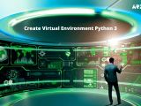 Create Virtual Environment Python 3