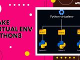 Make Virtual Env Python3