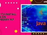 How To Install Java On Raspberry Pi