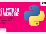 7 Types And Best Python Frameworks For Developers In 2024