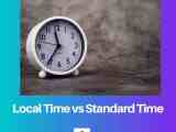 Local Time Vs Standard Time Difference And Comparison