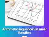 Arithmetic Sequence Vs Linear Function Difference And Comparison