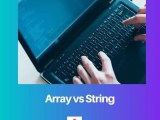 Array Vs String Difference And Comparison