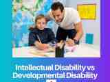 Intellectual Vs Developmental Disability Difference And Comparison