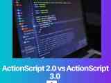 Actionscript 2 0 Vs Actionscript 3 0 Difference And Comparison