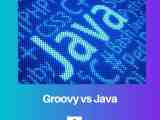 Groovy Vs Java Difference And Comparison