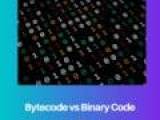 Bytecode Vs Binary Code Difference And Comparison