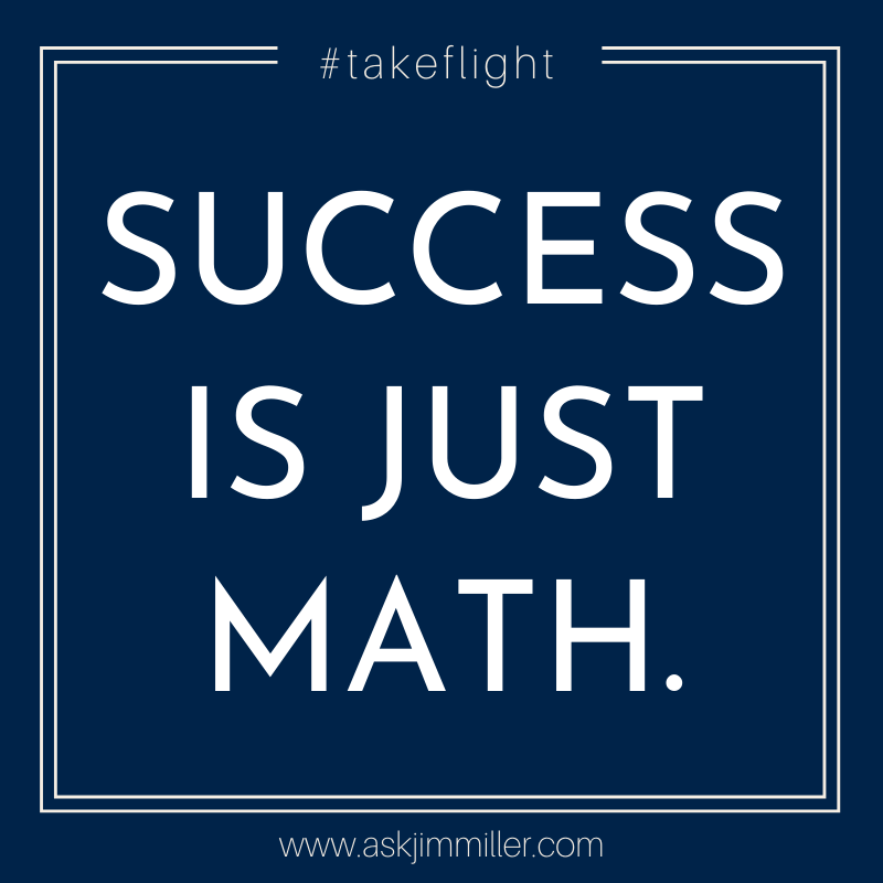 Success By the Numbers • Ask Jim Miller