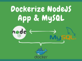 Dockerize Nodejs And Mysql With Docker Compose