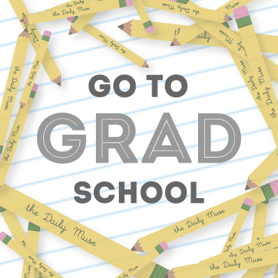 Go To Grad School Week