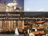 Difference Between Developed Countries And Developing Countries