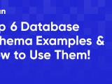 Top 6 Database Schema Examples How To Use Them