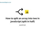 How To Split An Array Into Two In Javascript Split In Half Atomized