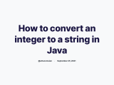 How To Convert An Integer To A String In Java