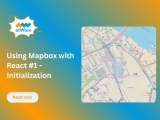 Using Mapbox With React 1 Initialize A Mapbox React Component