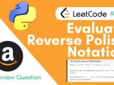 Evaluate Reverse Polish Notation Leetcode Python Solution