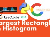 Largest Rectangle In Histogram Solution In Python