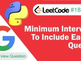 Minimum Interval To Include Each Query Leetcode Problem 1851 Python