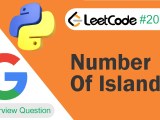 Number Of Islands Leetcode Problem 200 Python Solution