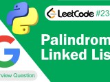 Palindrome Linked List Leetcode Problem 234 Python Solution
