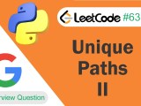 Unique Paths Ii Leetcode Problem 63 Python Solution