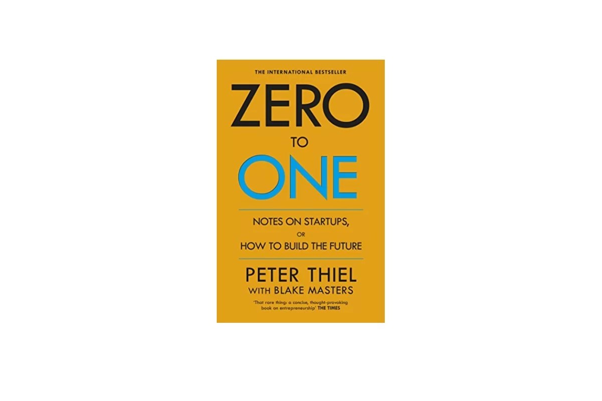 Zero to One Summary - Peter Thiel - Aure's Notes