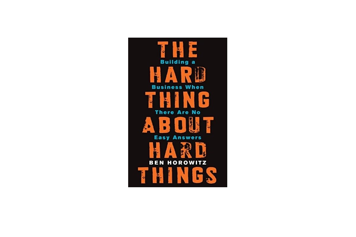 The Hard Thing About Hard Things Summary - Ben Horowitz - Aure's Notes