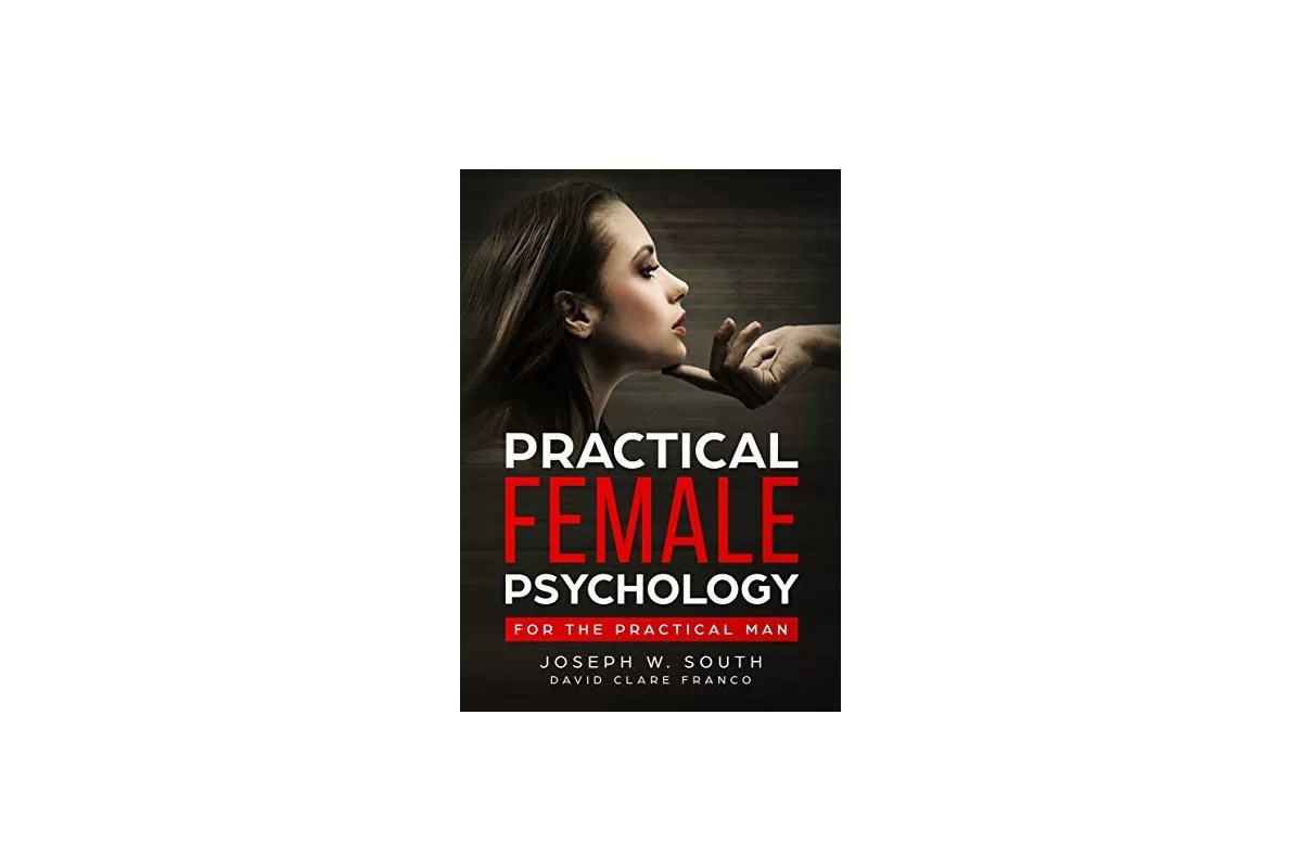 Practical Female Psychology for the Practical Man Summary - Joseph ...