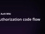 What Is Authorization Code Flow Auth Wiki
