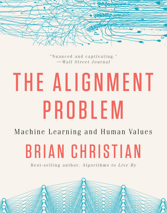 "The Alignment Problem: Machine Learning and Human Values" by Brian ...