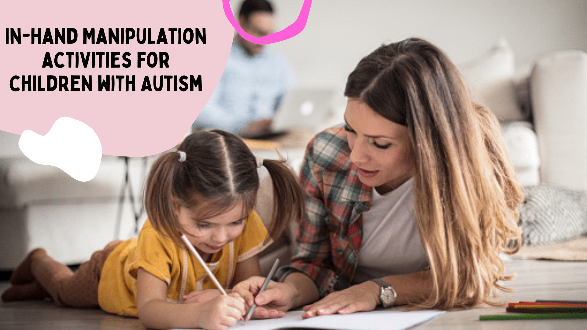 In-hand Manipulation activities for children with Autism