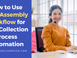 How To Use Formassembly Workflow For Data Collection Process Automation