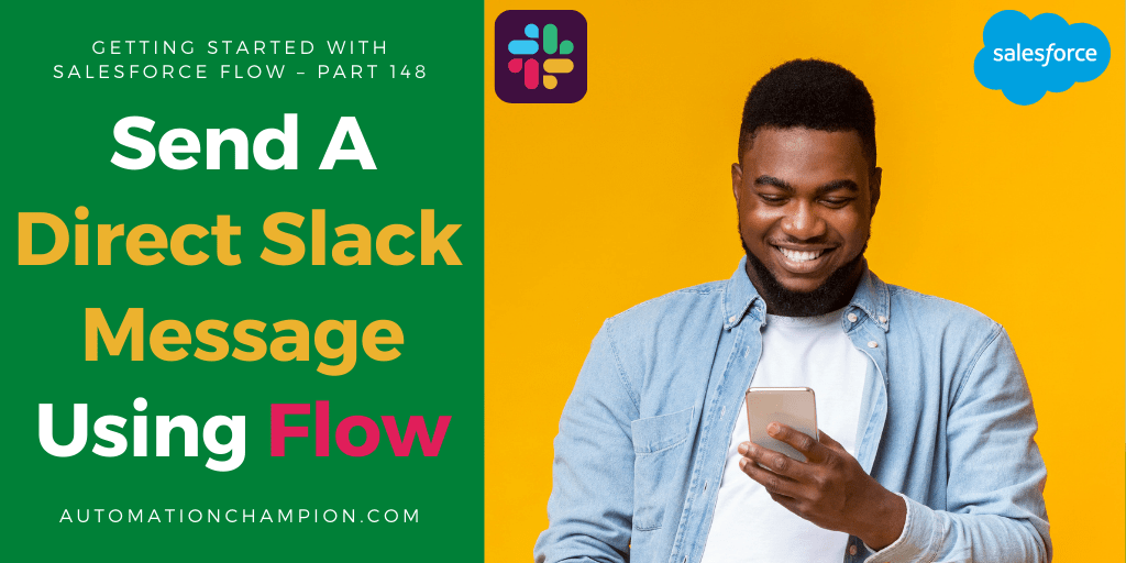 Send A Direct Slack Message Using Flow - Automation Champion