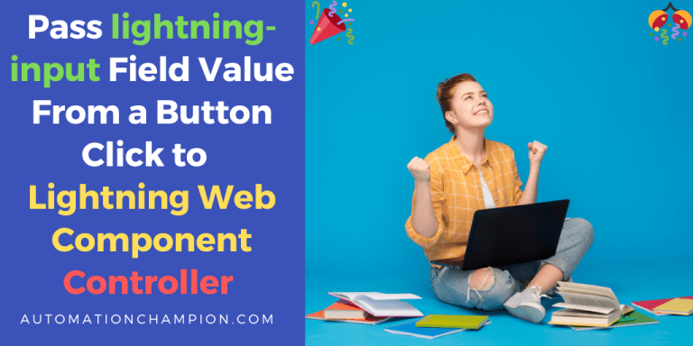 Pass lightning-input field Value from a Button Click to Lightning Web Component Controller ...