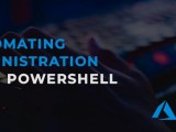 Az 040t00 Automating Administration With Powershell Avantus Training