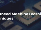 Advanced Machine Learning Techniques Avantus Training