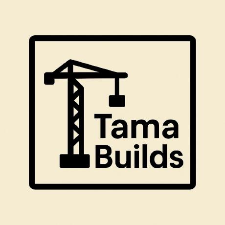 Tama Builds Github