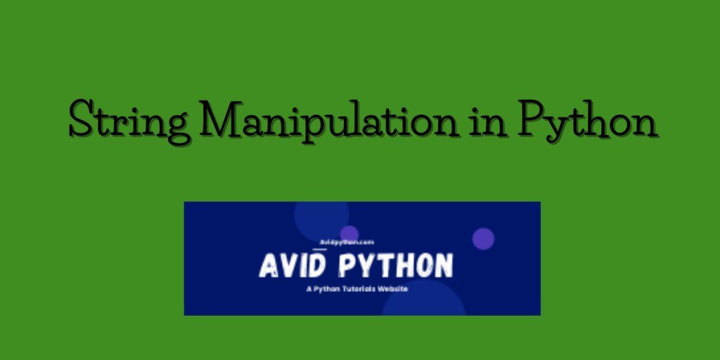 String Manipulation in Python - Avid Python