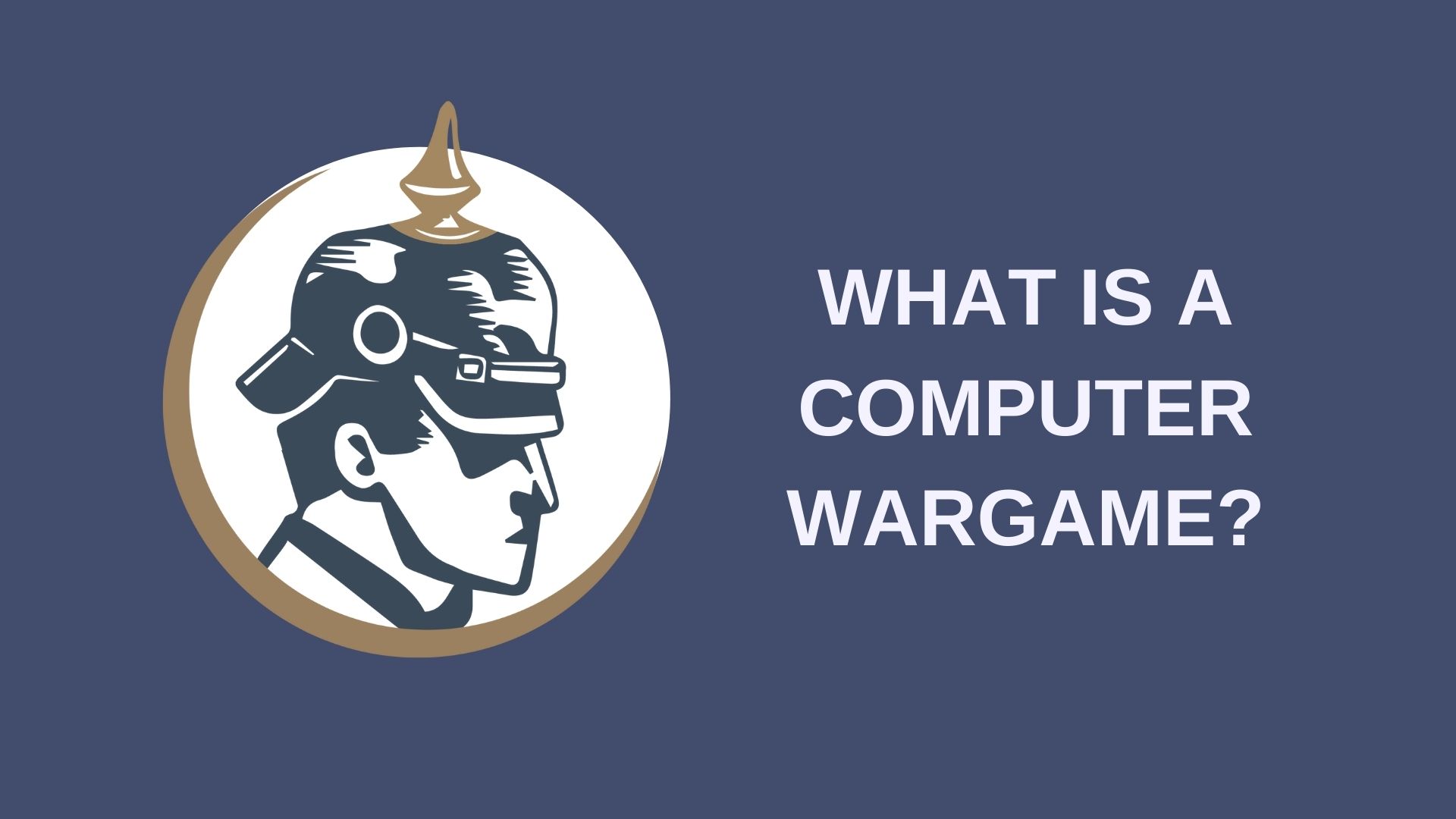 A Beginner's Guide to Computer Wargames
