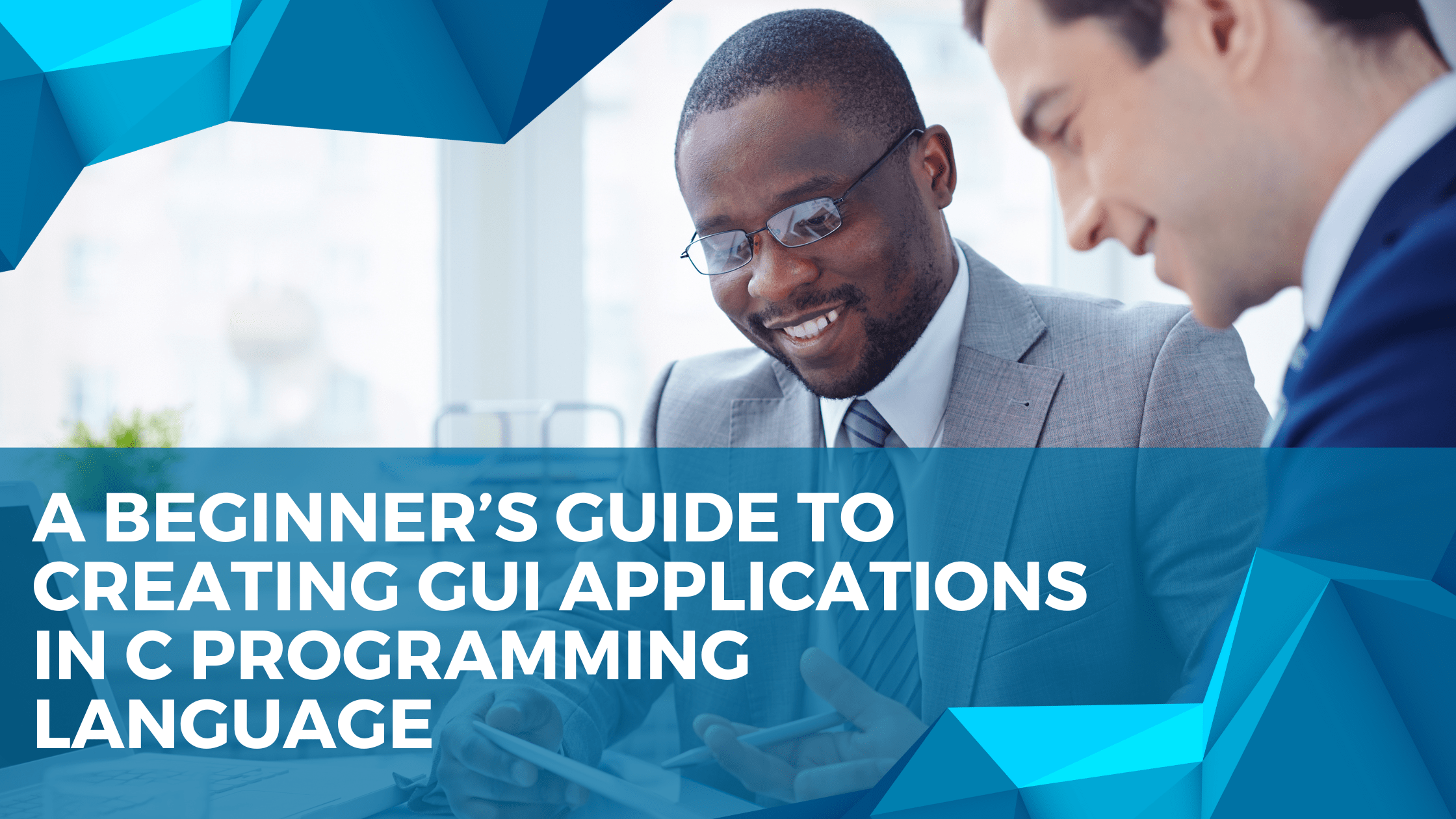 Creating GUI Applications In C Programming Language