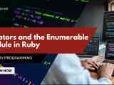 Iterators And The Enumerable Module In Ruby Abdul Wahab Junaid