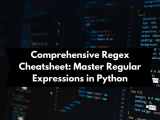 Comprehensive Regex Cheatsheet Master Regular Expressions In Python