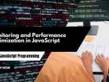 Monitoring And Performance Optimization In Javascript Abdul Wahab Junaid