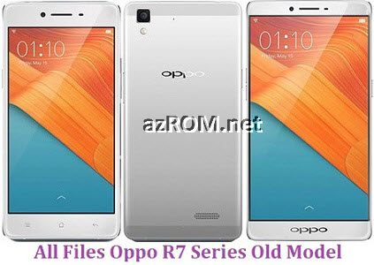 Stock ROM Oppo R7 Series Old Model Official Firmware All Repair Files ...