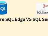 Azure Sql Edge Vs Sql Server Azure Lessons