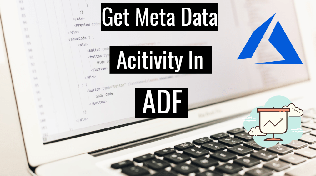 How to use GetMetaData Activity in Azure Data Factory? - AzureLib.com